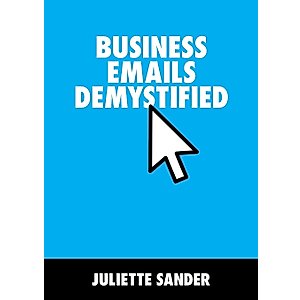 Business Emails Demystified