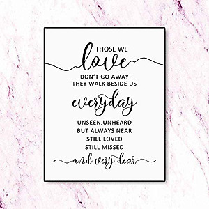 Those We Love Don't Go Away, Memorial Sign, Wedding Sign, Remembrance Sign, They Walk Beside Us Everyday, UNFRAMED, 8x10 inch