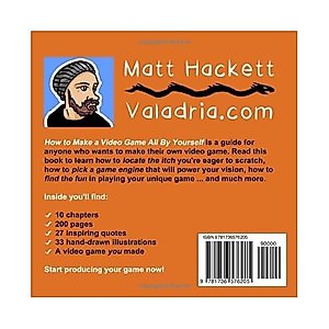 How to Make a Video Game All By Yourself: 10 steps, just you and a computer
