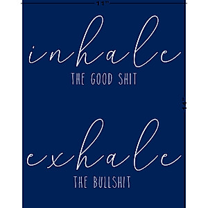 Inhale Exhale Navy Blue Wall Decor - 11x14" UNFRAMED Print - Inspirational Motivational Funny Typography Wall Decor - Modern, Minimalist Quote Wall Art - Makes A Great Gift Under $15