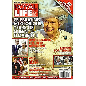 ROYAL LIFE, ROYAL BRITAIN PRESENTS, CELEBRATING 60 GLORIOUS YEARS OF QUEEN ELIZA