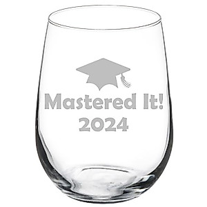 Wine Glass Goblet Funny Class of 2024 Graduation Masters Mastered It (17 oz Stemless)