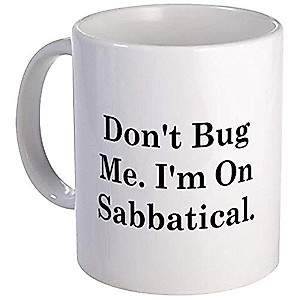 I'm On Sabbatical Mug - Ceramic 11oz Coffee/Tea Cup Gift Stocking Stuffer