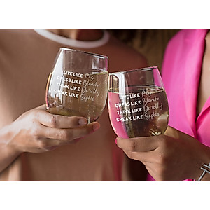 Golden Girls Wine Glasses - The Golden Girls Gifts for Women | Golden Girls Merchandise - Live Like Rose Dress Like Blanche Think Like Dorothy Speak Like Sophia | Birthday Girl Wine Glass