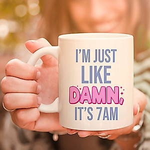MyCozyCups I Was Like Damn Its 7 am Coffee Mug Taylor Cup For Music Singer Girl Fan Swiftea 11oz Mug