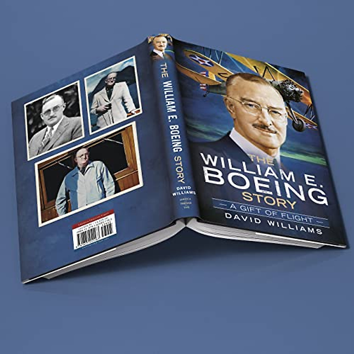The William E. Boeing Story: A Gift of Flight (America Through Time)