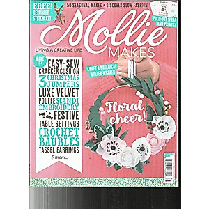 MOLLIE MAKES MAGAZINE, ISSUE, 86 FREE GIFTS OR INSERTS ARE NOT INCLUDED.
