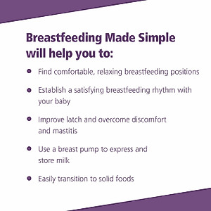 Breastfeeding Made Simple: Seven Natural Laws for Nursing Mothers