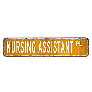 Nursing Assistant Sign Nursing Assistant Gift Nursing Assistant Metal SignNursing Assistant Custom Street Metal Sign Shabby Chic Wall Art Retro Wall Hanger Home Decor Wall Decorations