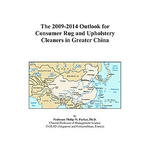 The 2009-2014 Outlook for Consumer Rug and Upholstery Cleaners in Greater China