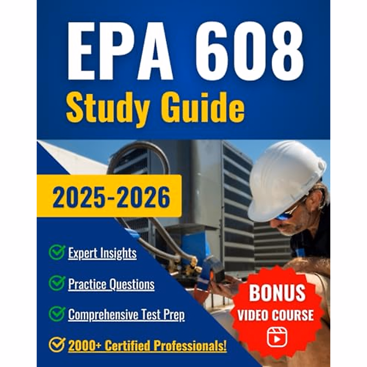EPA 608 Study Guide: Crush the EPA 608 Certification Exam on Your First Try and Accelerate Your HVACR Career | Comprehensive Test Prep, Practice Questions, and Expert Insights