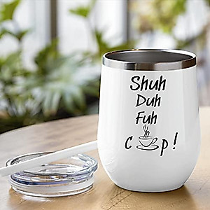 Gift for Sarcastic Friends to Show Quiet Strength 12oz Wine Tumbler Cup