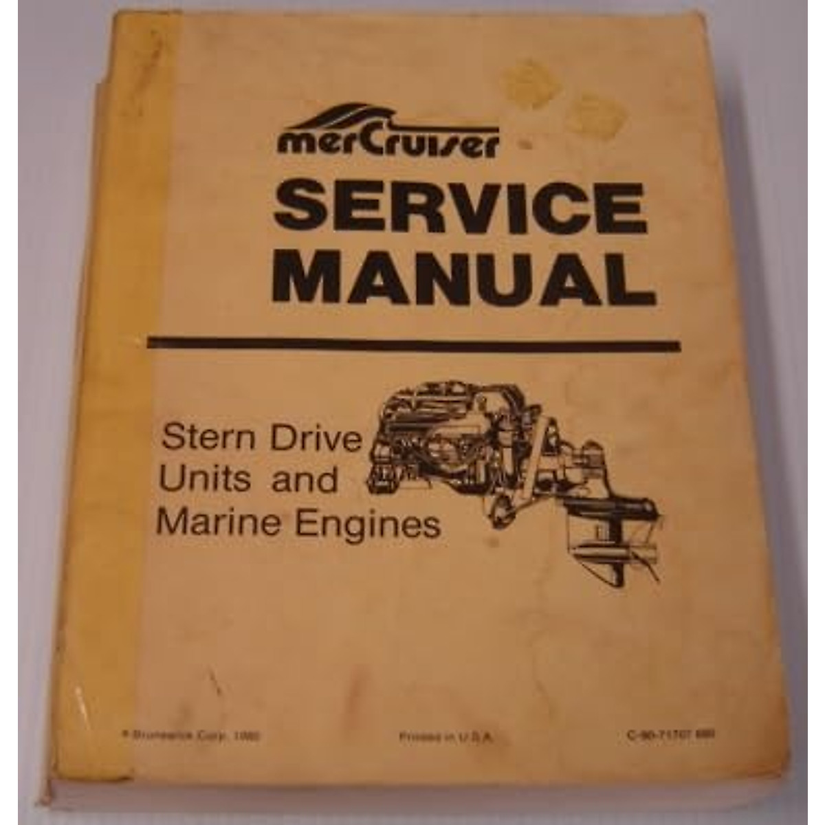 MerCruiser Service Manual: Stern Drive Units And Marine Engines (C-90-71707 880)