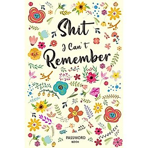 Password Book With Alphabetical Tabs: Shiti Cant Remember Password Book And Organizer For Websites,And Email Addresses.Keep Your Personal Internet Information Private And Secure.
