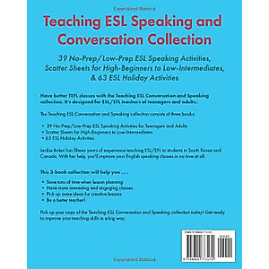 Teaching ESL Speaking and Conversation Collection: No-Prep/Low-Prep ESL Speaking Activities, Scatter Sheets for High-Beginners to Low-Intermediates, & ... Activities (Teaching ESL/EFL Collections)