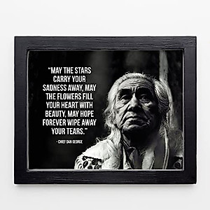 "May the Stars Carry Your Sadness Away"-Chief Dan George Quotes -Native American Wall Art -10 x 8" Motivational Spiritual Print -Ready to Frame. Inspirational Home-Office-Classroom-Library Decor.