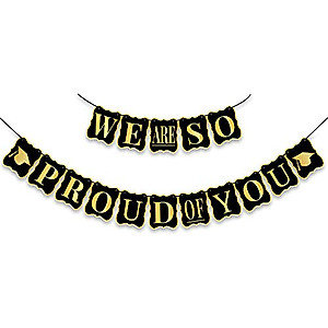 We Are So Proud Of You Banner - No DIY, Congratulations Decorations | Black and Gold Graduation Decorations 2023 | Graduation Banner, Graduation Party Decorations 2023 | Class of 2023 Decorations
