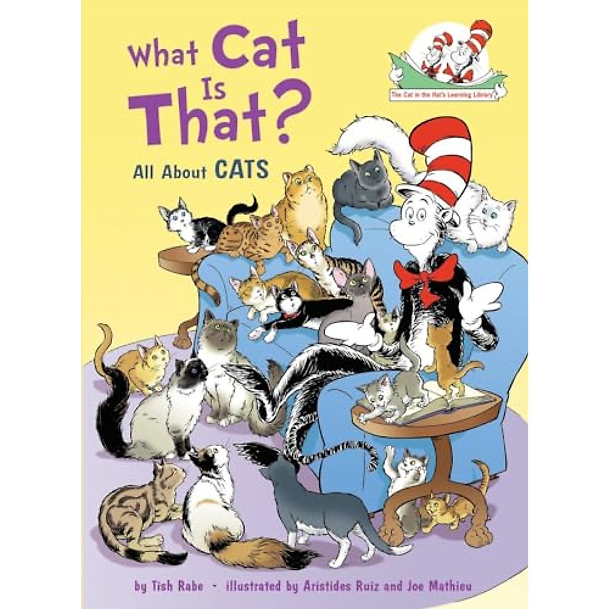 What Cat Is That? All About Cats (The Cat in the Hat's Learning Library)