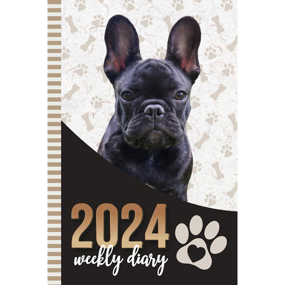 2024 Weekly Diary: 6x9 Dated Personal Organizer / Daily Scheduler With Checklist - To Do List - Note Section - Habit Tracker / Organizing Gift / Black French Bulldog Dog - Paw Print Art Cover