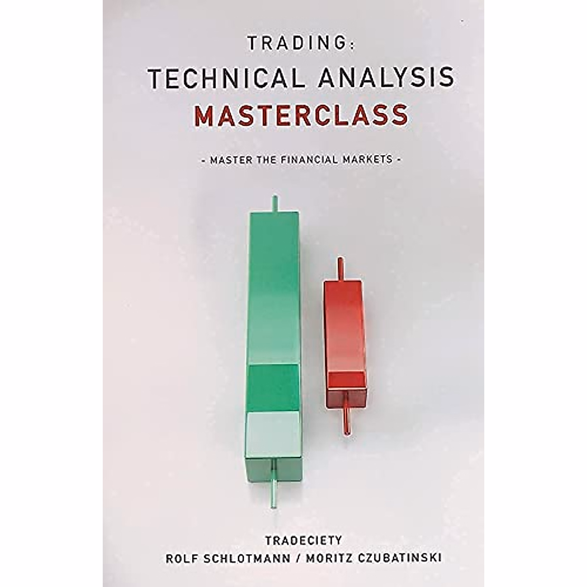 Trading: Technical Analysis Masterclass: Master the financial markets