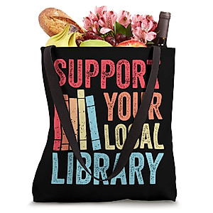 Vintage Support Your Local Library Book Readers Lovers Tote Bag