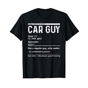 Car Guy Definition - Car Enthusiast T-Shirt