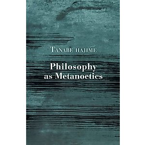 Philosophy as Metanoetics (Studies in Japanese Philosophy) (Volume 3)