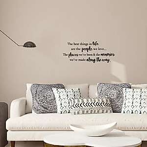 The Best Things in Life are The People We Love The Places We've Been and The Memories Vinyl Wall Decal Quotes Inspirational Sayings Wall Art Living Room Wall Stickers Home Decoration