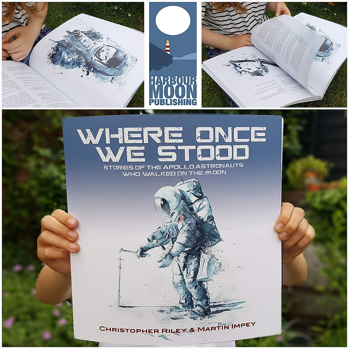 WHERE ONCE WE STOOD: STORIES OF THE APOLLO ASTRONAUTS WHO WALKED ON THE MOON
