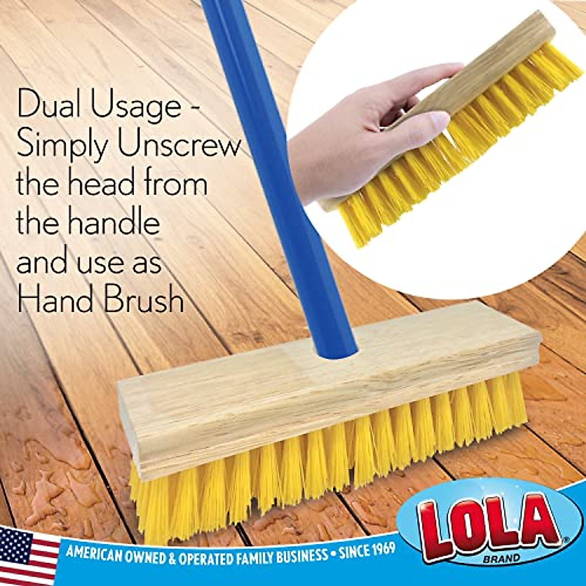 Lola Products Deck Scrub Brush with 48" Long Handle and 9" x 3.5" Scrubber, It's Very Durable Poly Fiber Scrubber Bristles Remove Dirt & Grime on patios, Decks, Asphalt, Tile, Cement- Wet or Dry