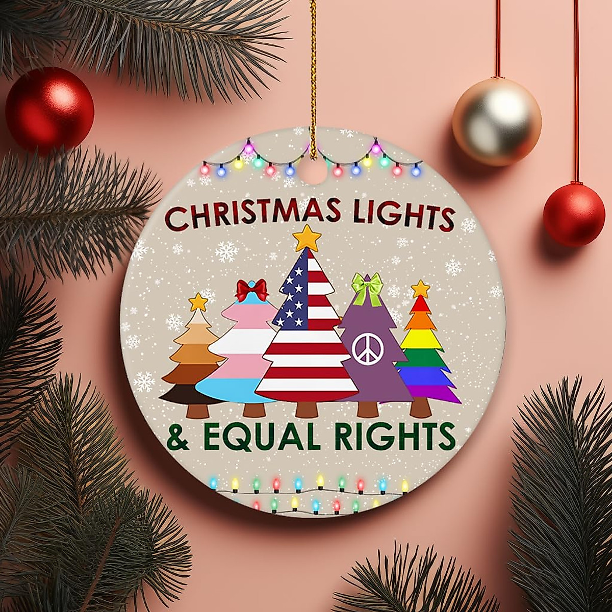 2023 Christmas Lights and Equal Rights Ceramic Ornament Christmas Tree, Minimalist Feminist Gift LGTBQ Patriotic USA Gay Pride, Womens Rights Holiday Decor, Pro Choice, Social Justice, Peace