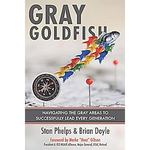 Gray Goldfish: Navigating the Gray Areas to Successfully Lead Every Generation