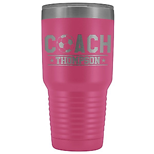Personalized Soccer Coach Tumbler Cup With Coach Name - Customized Soccer Coach Gift - Custom Soccer Coach Travel Mug - Pink