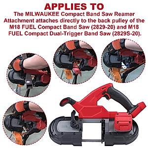 For Milwaukee Tool 49-90-2029 Reamer Attachment Fits for M18 FUEL Compact Band Saw (2829-20), M18 FUEL Compact Dual-Trigger Band Saw (2829S-20)