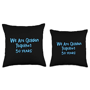 We Are Golden Together 50 Years 50th Anniversary Wedding Throw Pillow