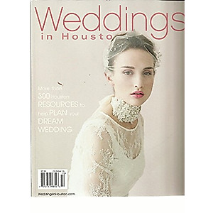 WEDDINGS IN HOUSTON, OCTOBER, 2015 (MORE THAN 300 HOUSTON RESOURCES TO HELP