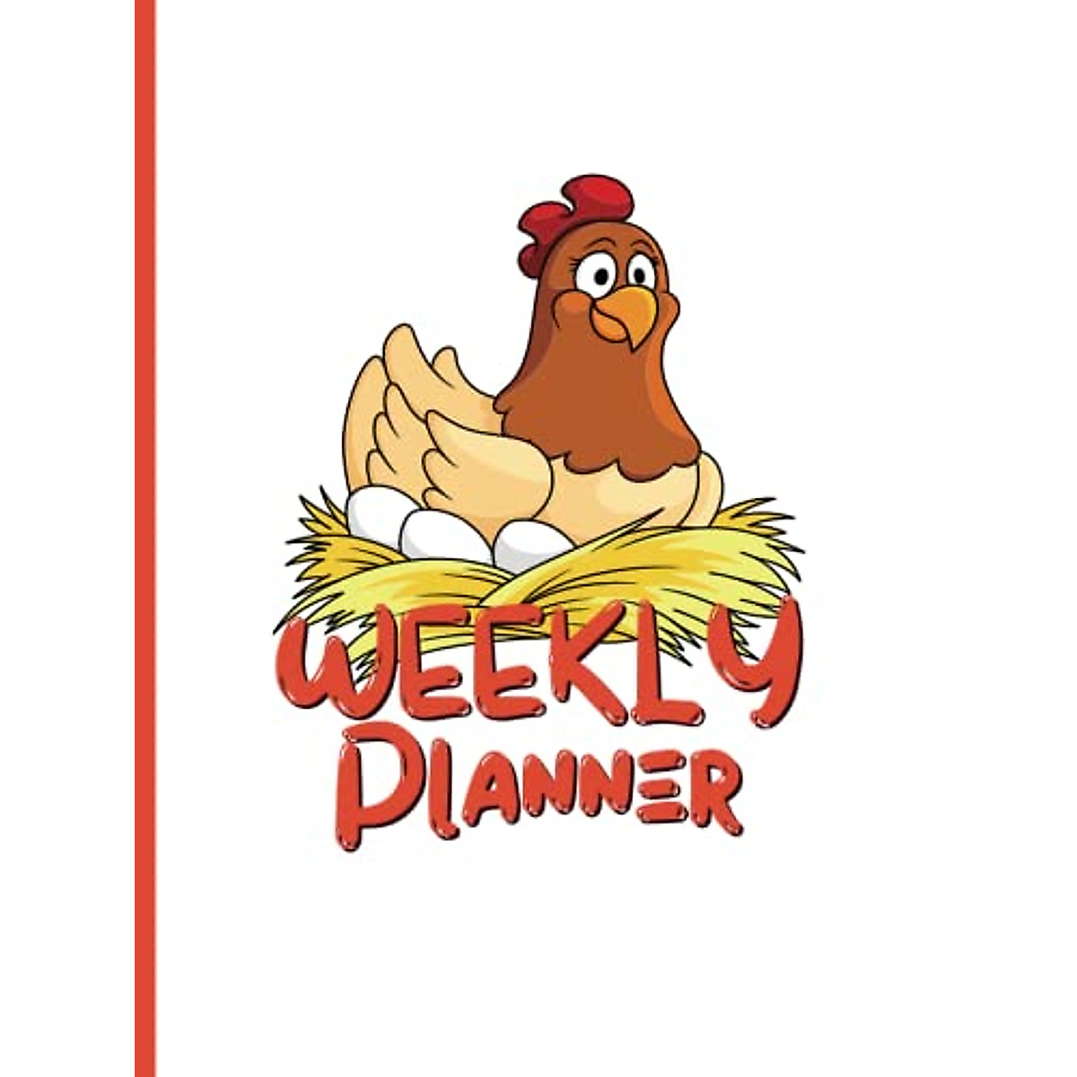 Weekly Chicken Planner 2024: Large One Year Monthly Planner From January 2024 to December 2024 (12 Months) With Federal Holidays | Monthly Weekly ... Organizer | Planner For Chicken Lovers