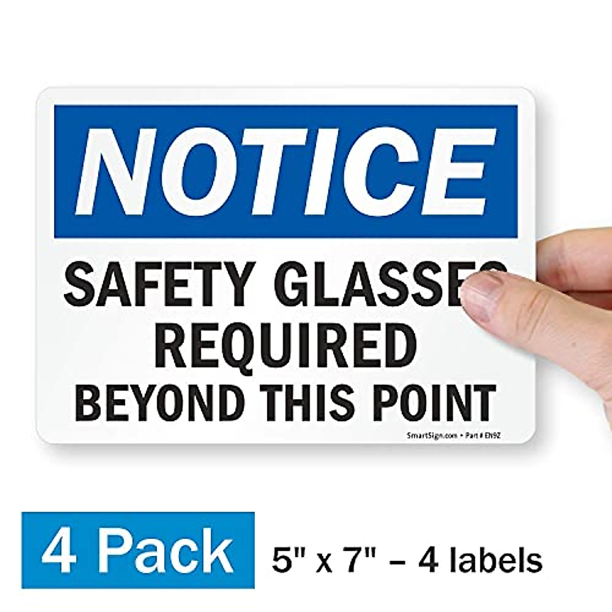 SmartSign (Pack of 4) 5 x7 inch “Notice - Safety Glasses Required Beyond This Point” OSHA Sticker Labels, 5 mil Laminated Polyester with SuperStick Adhesive, Blue, Black and White