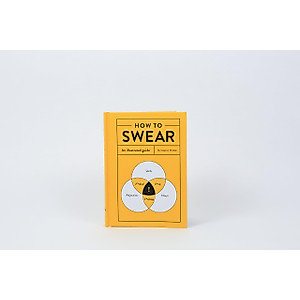 How to Swear: An Illustrated Guide