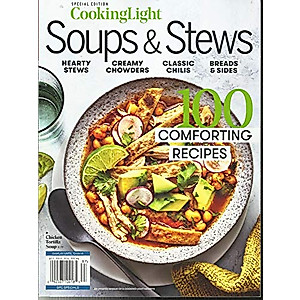 COOKING LIGHT MAGAZINE, SPECIALS EDITION, 2018 SOUPS & STEWS * COMFORTING RE
