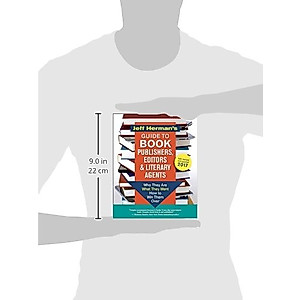 Jeff Herman's Guide to Book Publishers, Editors and Literary Agents 2017: Who They Are, What They Want, How to Win Them Over