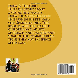 Drew & the Grief Thief: A Story for Children and Adults about Experiencing Loss & Grief