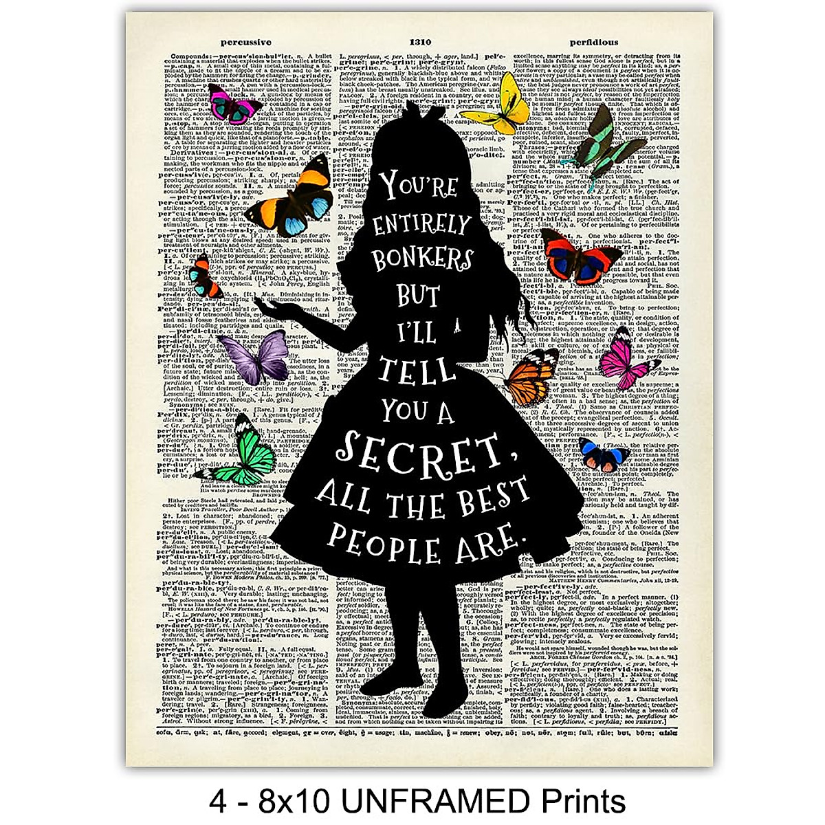 Alice Wonderland Wall Decor Quote Set - 8x10 Dictionary Art Photo Prints - Kids or Girls Bedroom Decor, Room Decorations - Wonderful Gift - Unframed Poster with Butterflies