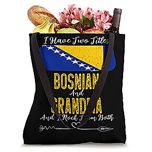 I Have Two Titles Bosnian and Grandma Bosnia Tote Bag
