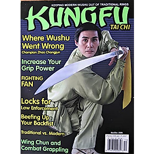 November/December 2006 Kung Fu Tai Chi Magazine Zhao Changjun Wing Chun