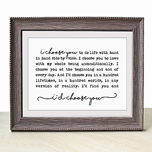 I Choose You Romantic Quote Bedroom Sign Above the Bed Wedding Gift Romantic Gift Engagement Sign Family Sign Wedding Sign 11x14inch Unframed