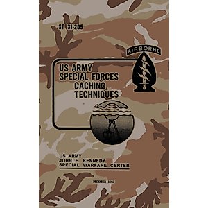 ST 31-205 Special Forces Caching Techniques: December 1982