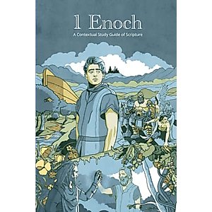 1 Enoch: A Contextual Study Guide of Scripture