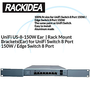 UniFi US-8-150W Ear - RACKIDEA | RI-UB8RMBA | Rack Mount Brackets(Ear) for UniFi Switch 8 Port 150W / Edge Switch 8 Port