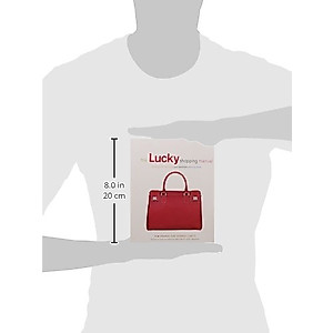 The Lucky Shopping Manual: Building and Improving Your Wardrobe Piece by Piece